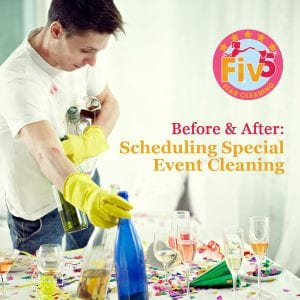 Before & After: Scheduling Special Event Cleaning | Fiv5 Star Cleaning